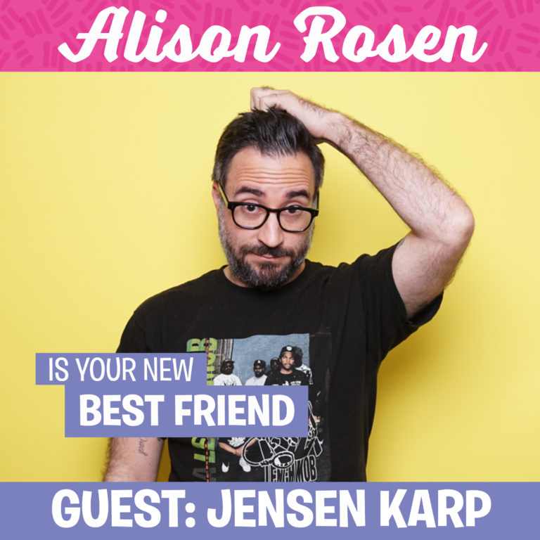 Jensen Karp | Alison RosenAlison Rosen